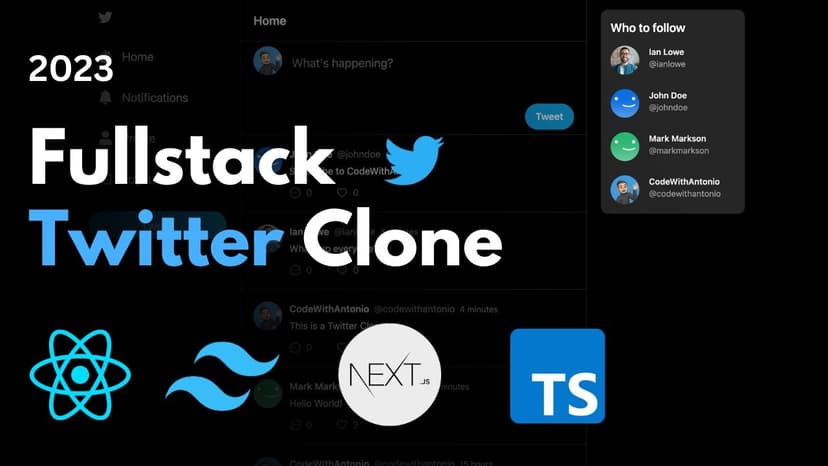 Full Stack Twitter Clone - Code With Antonio