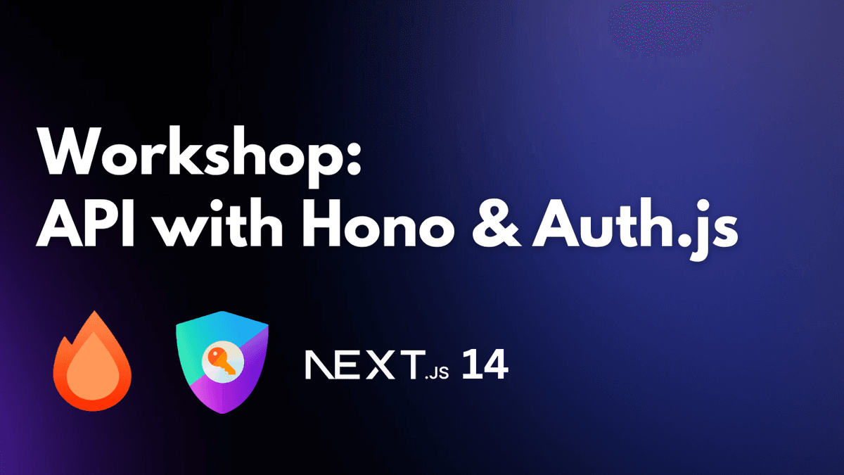 Workshop: API with Hono & Auth.js - Code With Antonio